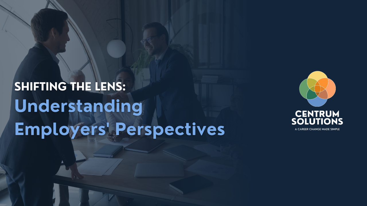 A New Perspective: Unveiling Employers’ Insights – Centrum Solutions
